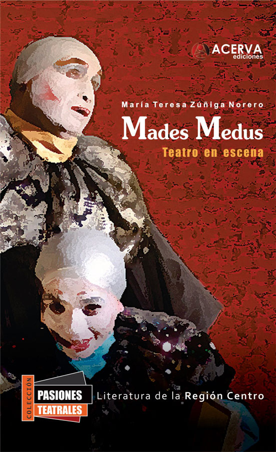 Teatro, memoria y herencia, de María Teresa Zúñiga
